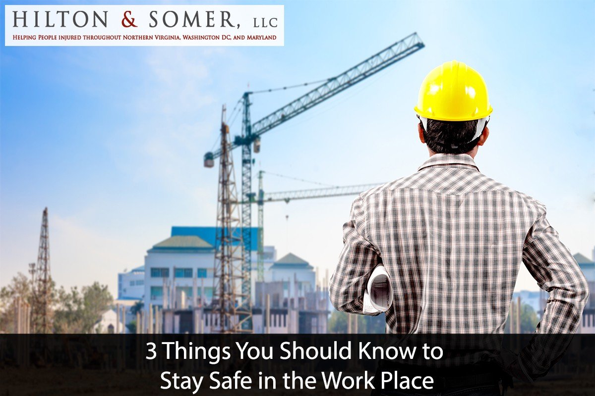 3 Things You Should Know to Stay Safe in the Work Place